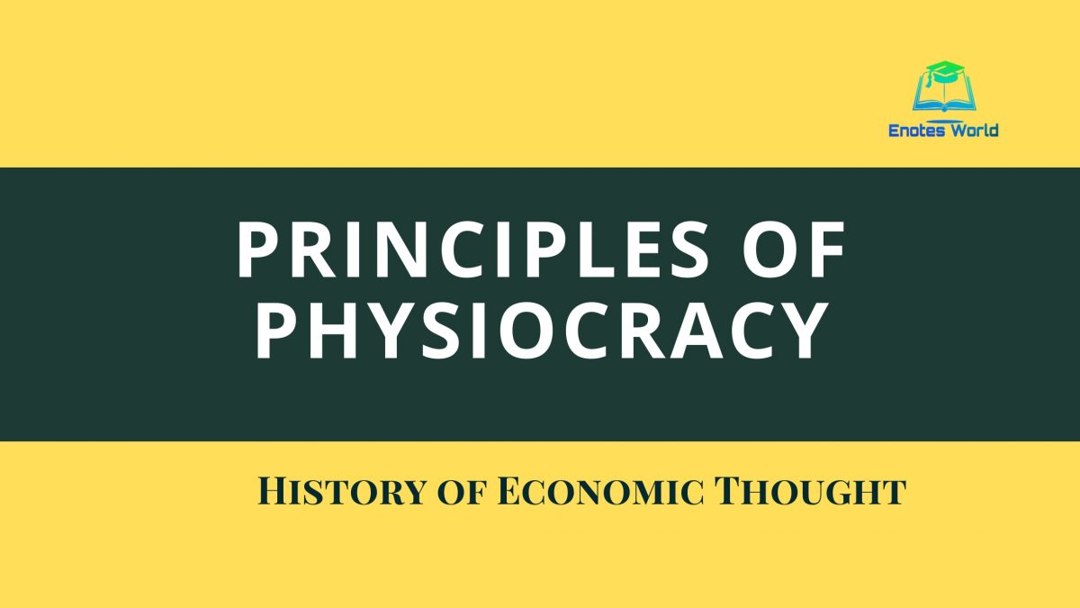 Principles of Physiocratic school of economic thought- Policy implications