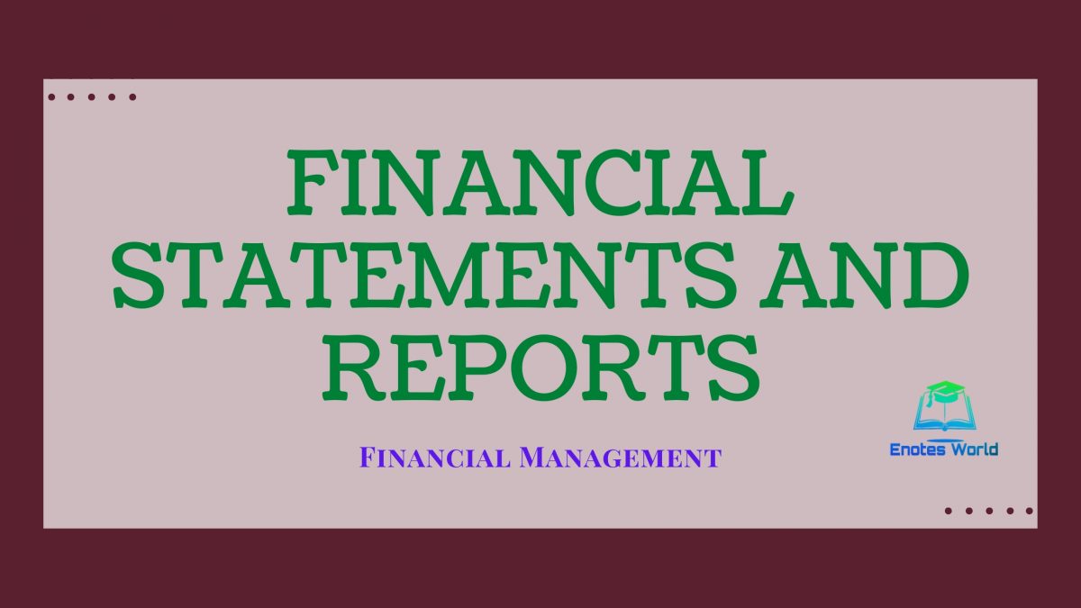 Financial Statements and Reports-Balance Sheet and Income Statement